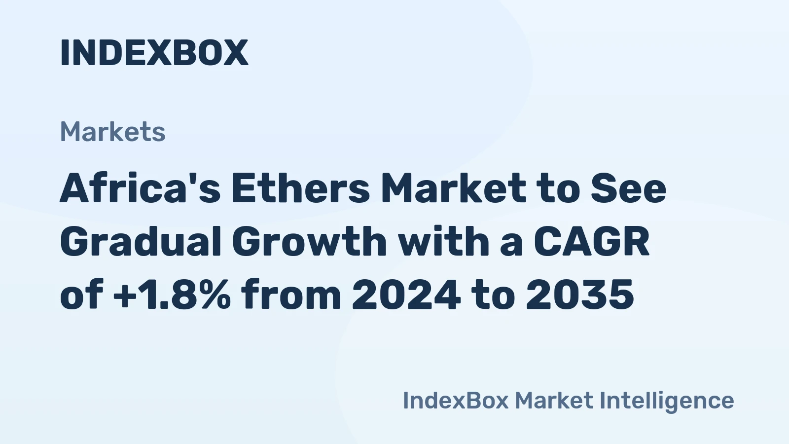 Africa's Ethers Market to See Gradual Growth with a CAGR of +1.8% from 2024 to 2035