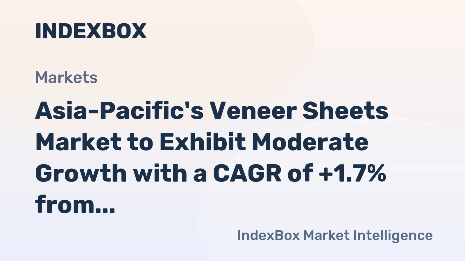Asia-Pacific's Veneer Sheets Market to Exhibit Moderate Growth with a CAGR of +1.7% from 2024 to 2035