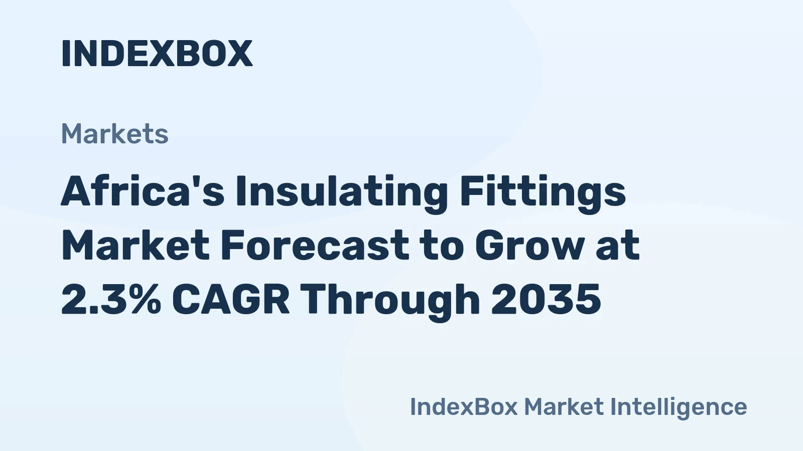 Africa's Insulating Fittings Market Forecast to Grow at 2.3% CAGR Through 2035