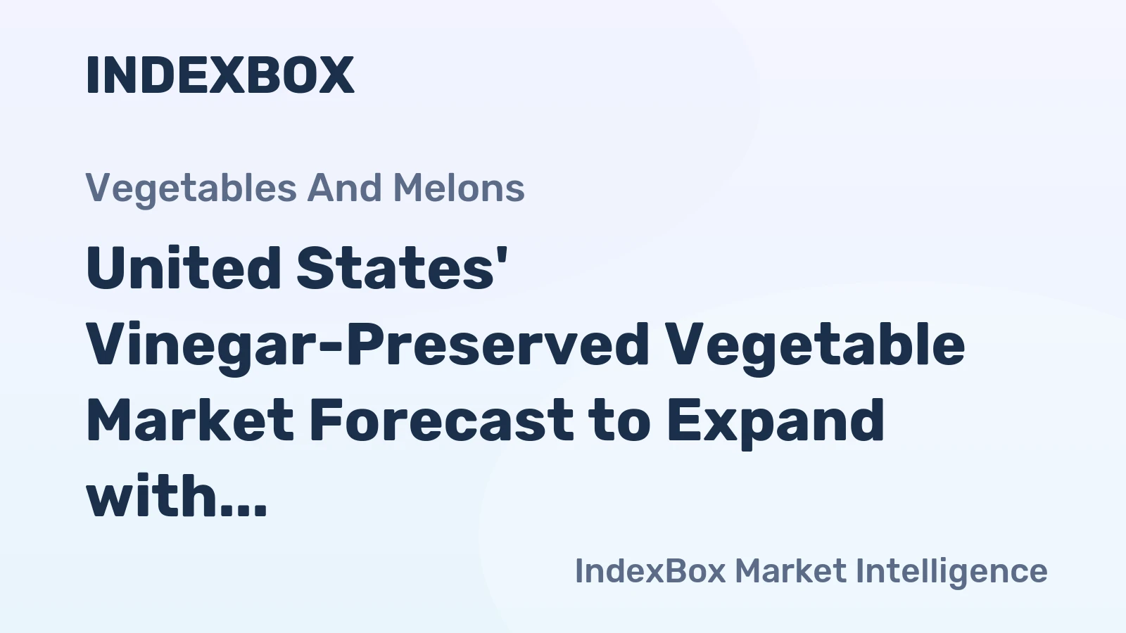 United States' Vinegar-Preserved Vegetable Market Forecast to Expand with 1.7% CAGR