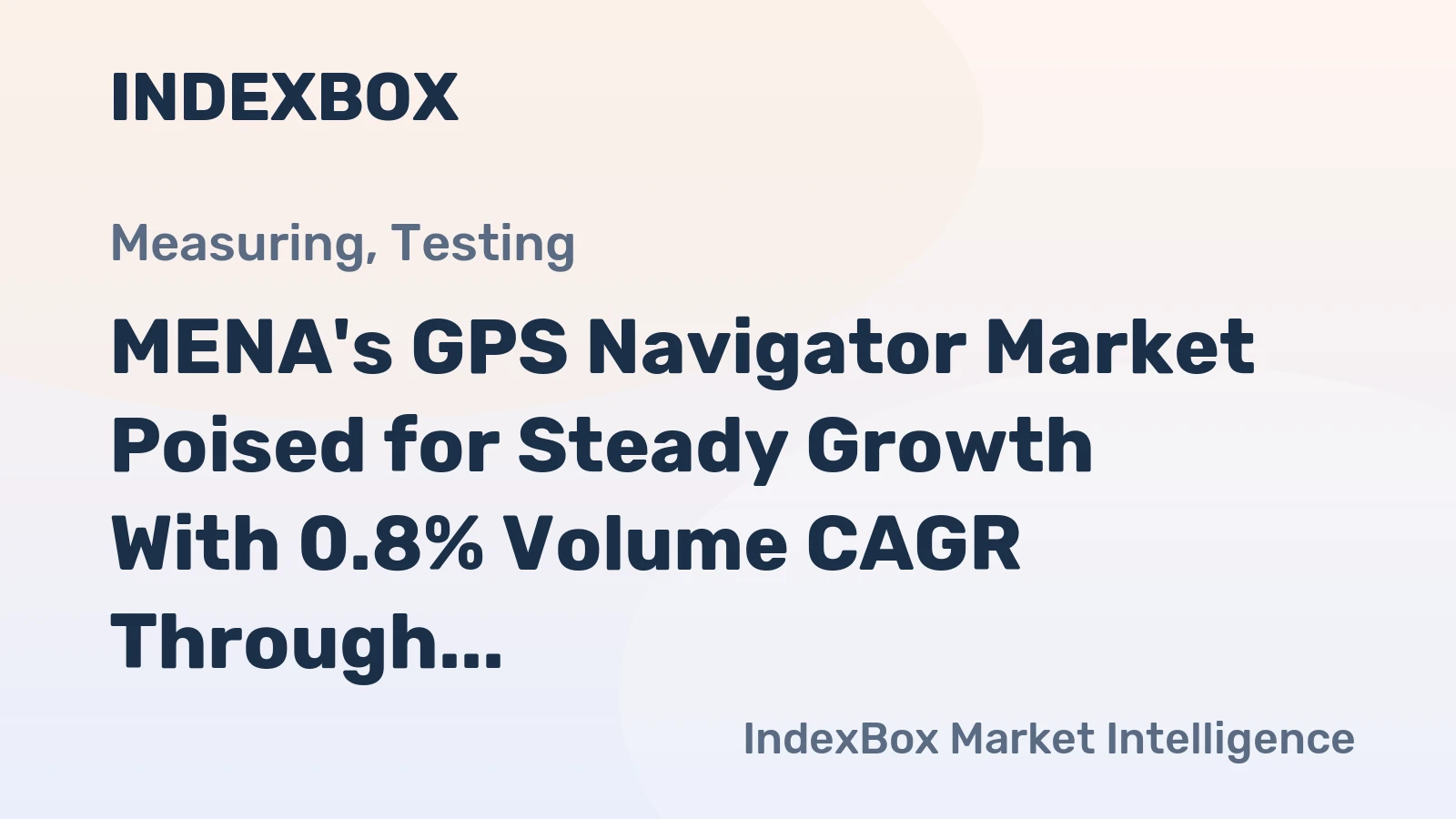 MENA's GPS Navigator Market Poised for Steady Growth With 0.8% Volume CAGR Through 2035