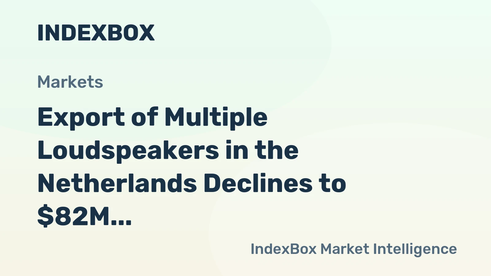 Export of Multiple Loudspeakers in the Netherlands Declines to $82M in November 2023
