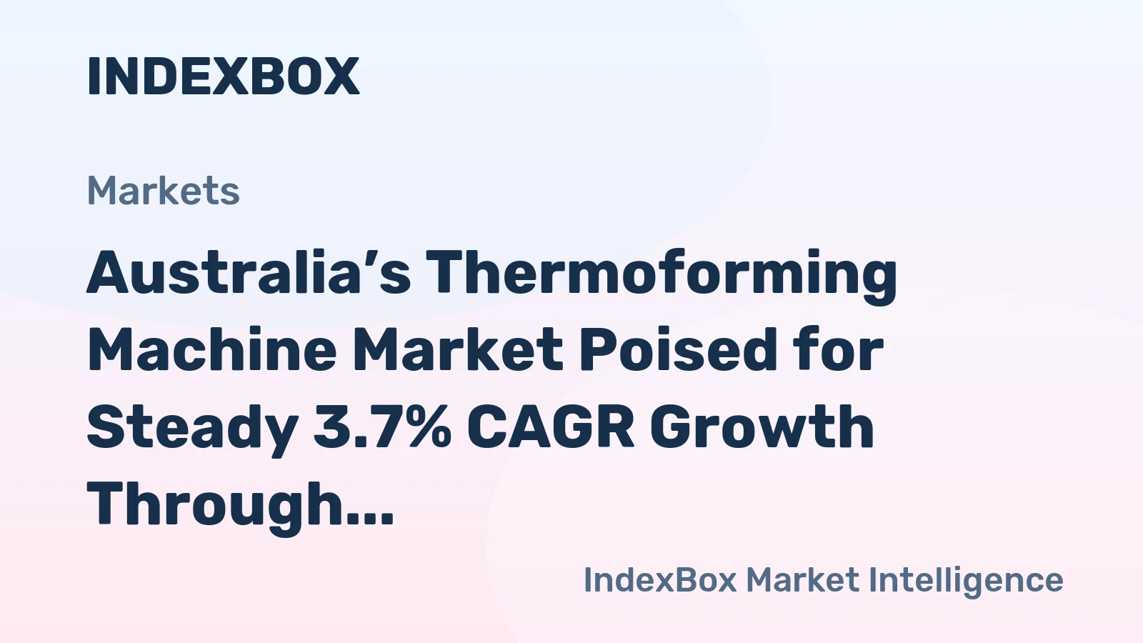 Australia’s Thermoforming Machine Market Poised for Steady 3.7% CAGR Growth Through 2035