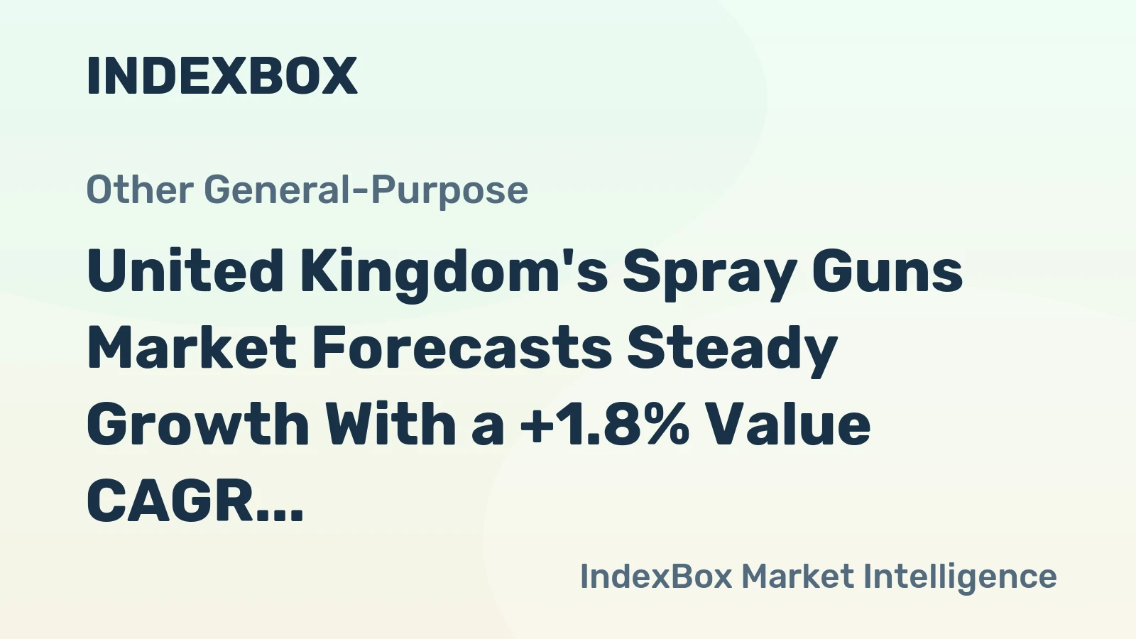 United Kingdom's Spray Guns Market Forecasts Steady Growth With a +1.8% Value CAGR Through 2035