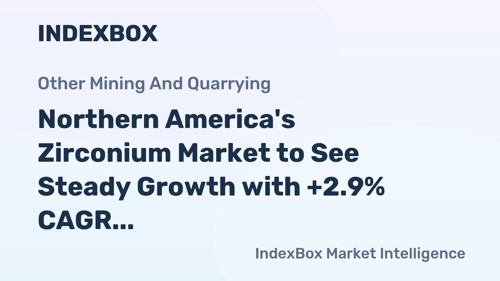 Northern America's Zirconium Market to See Steady Growth with +2.9% CAGR, Reaching $8B by 2035