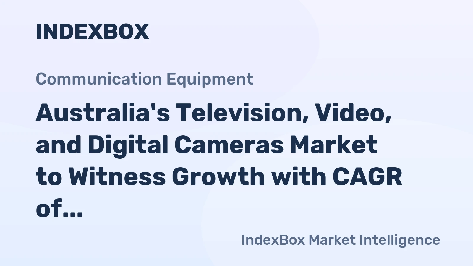 Australia's Television, Video, and Digital Cameras Market to Witness Growth with CAGR of +4.5% from 2024 to 2035