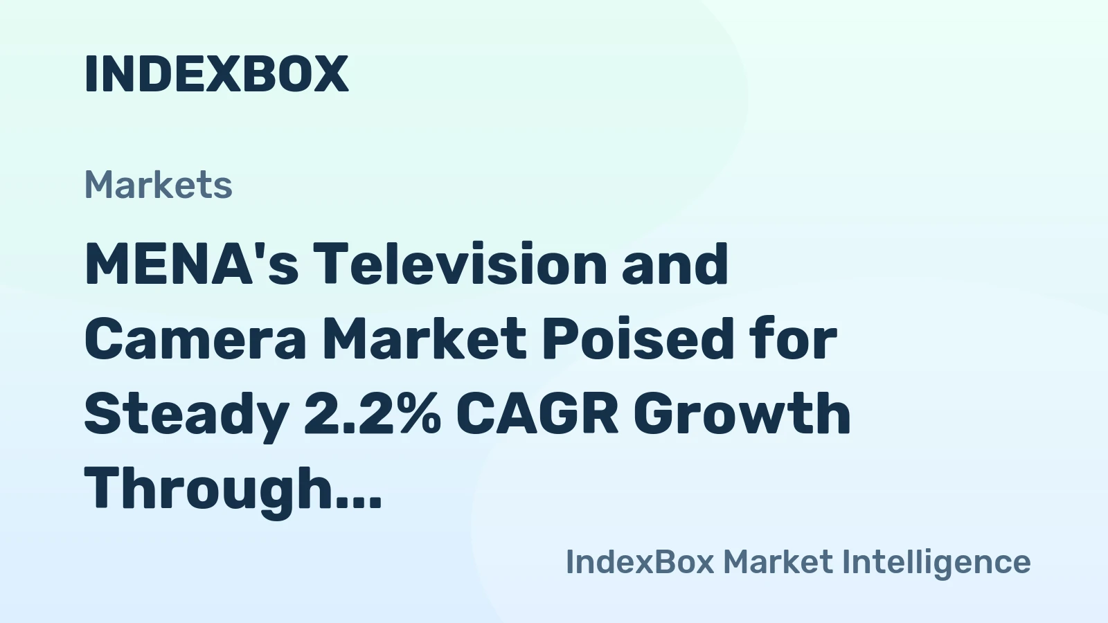 MENA's Television and Camera Market Poised for Steady 2.2% CAGR Growth Through 2035