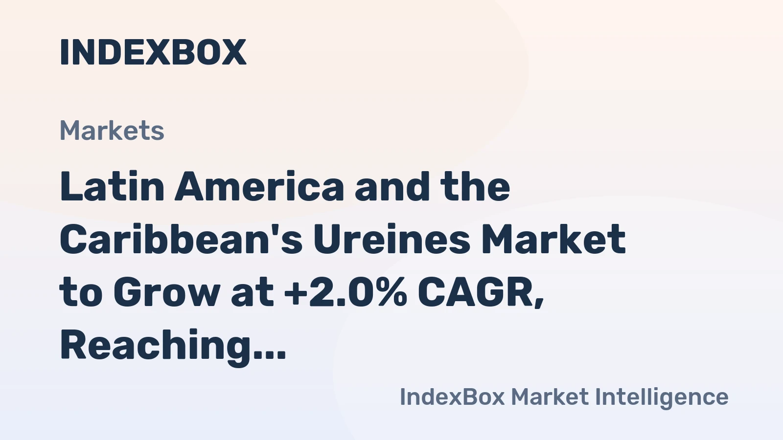 Latin America and the Caribbean's Ureines Market to Grow at +2.0% CAGR, Reaching $127M by 2035