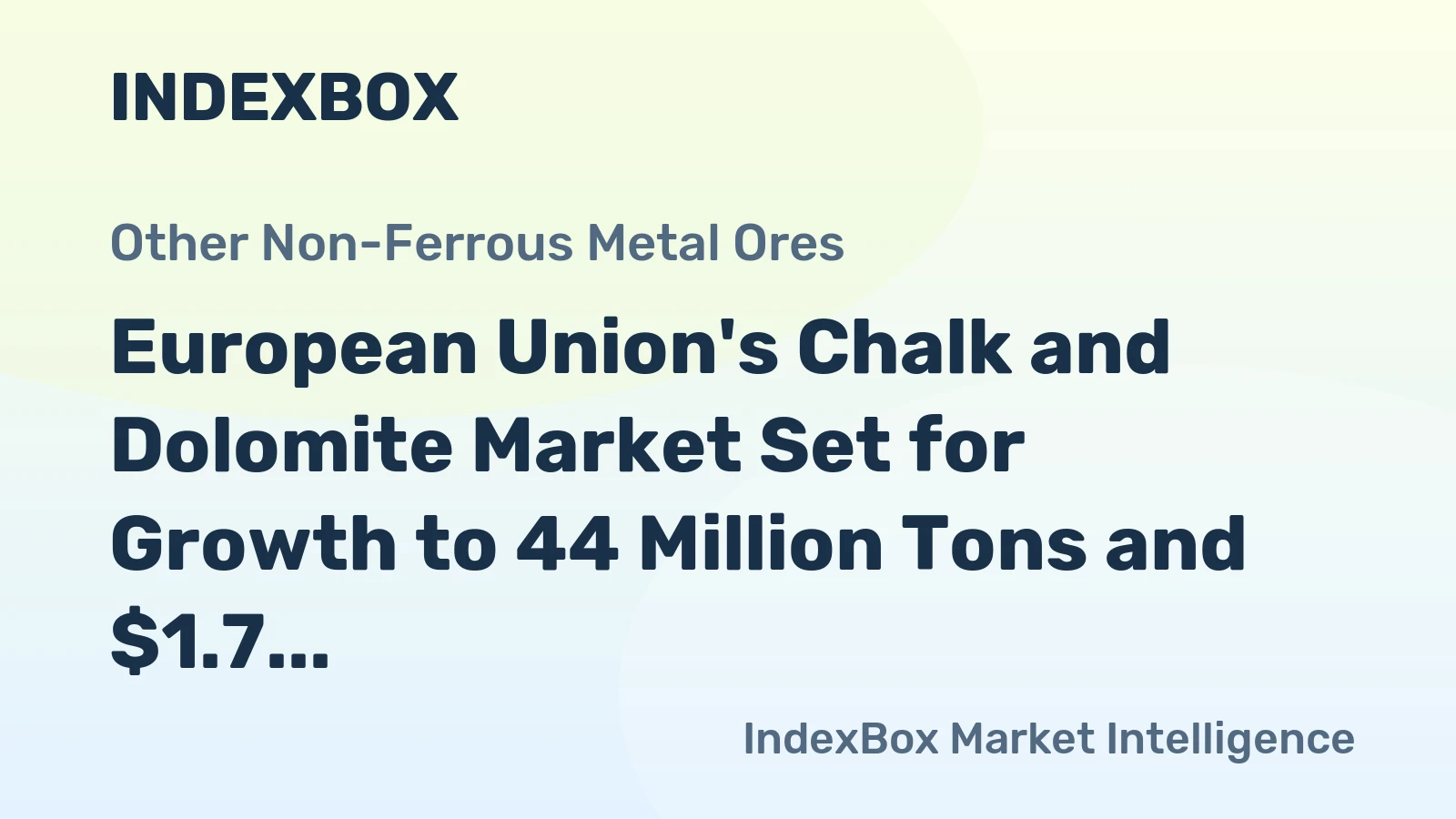 European Union's Chalk and Dolomite Market Set for Growth to 44 Million Tons and $1.7 Billion