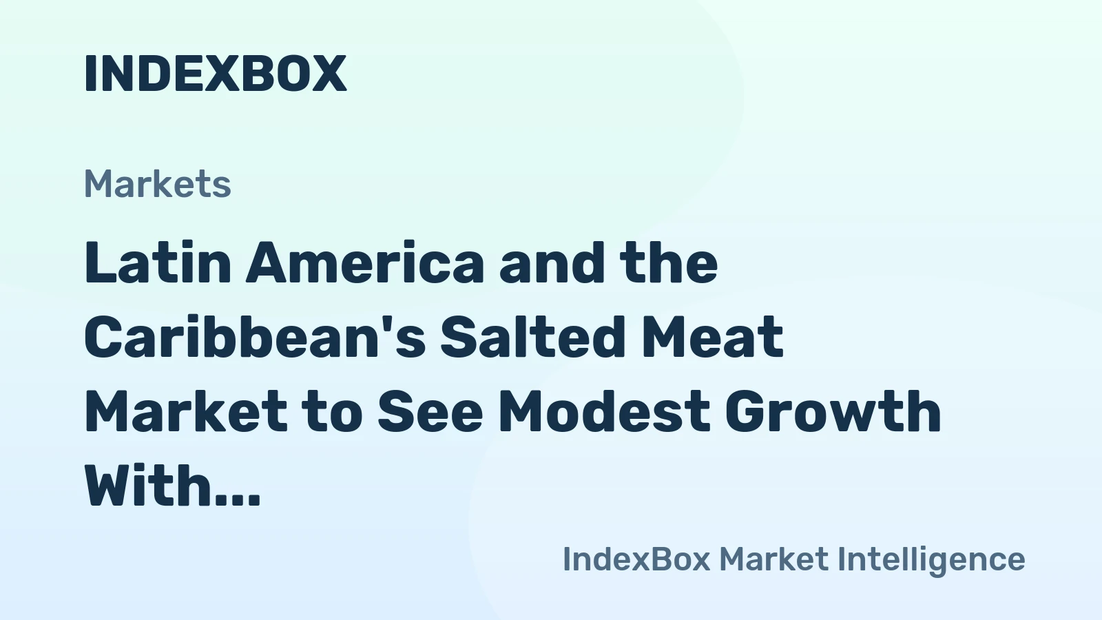 Latin America and the Caribbean's Salted Meat Market to See Modest Growth With a 1.2% CAGR Through 2035