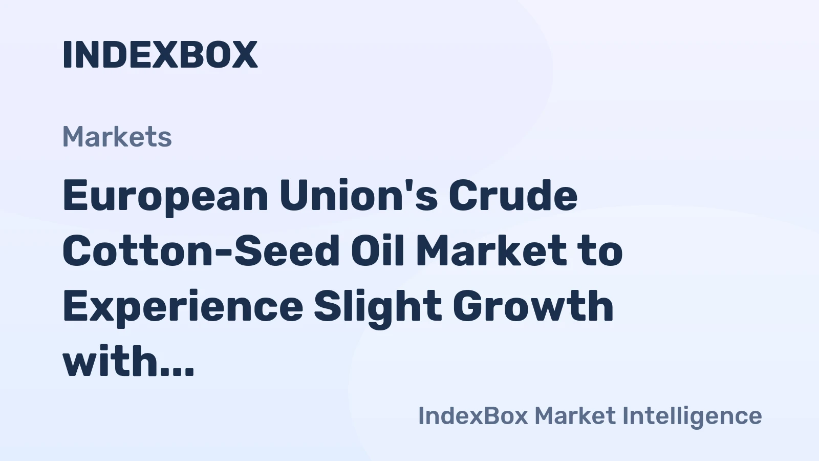 European Union's Crude Cotton-Seed Oil Market to Experience Slight Growth with +0.4% CAGR, Reaching $57M by 2035