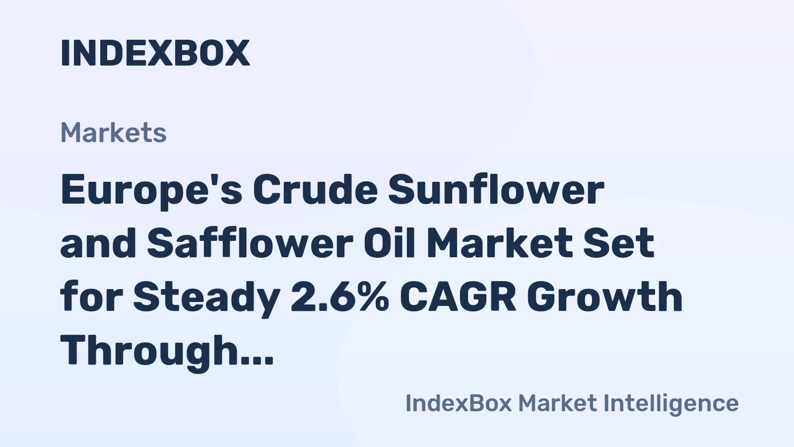 Europe's Crude Sunflower and Safflower Oil Market Set for Steady 2.6% CAGR Growth Through 2035