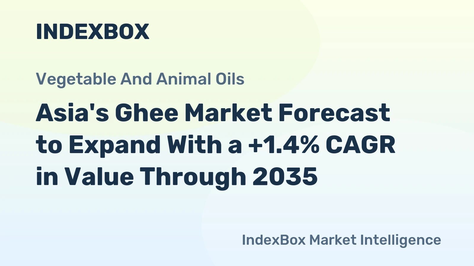 Asia's Ghee Market Forecast to Expand With a +1.4% CAGR in Value Through 2035