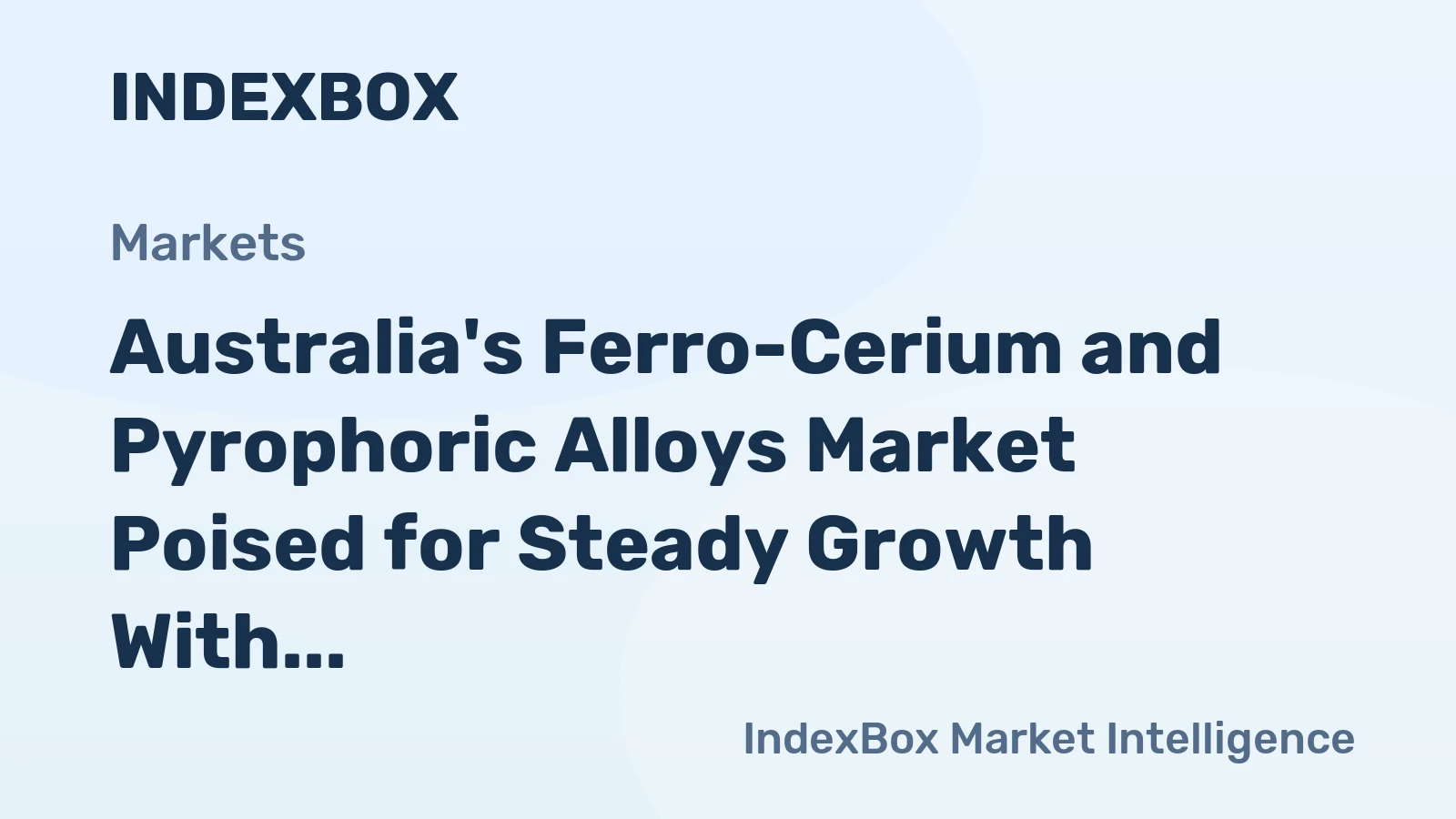 Australia's Ferro-Cerium and Pyrophoric Alloys Market Poised for Steady Growth With 1.6% CAGR