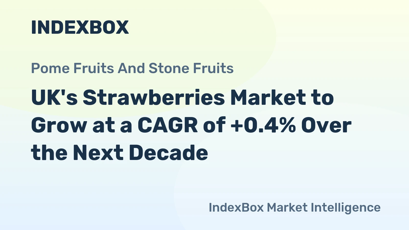 UK's Strawberries Market to Grow at a CAGR of +0.4% Over the Next Decade