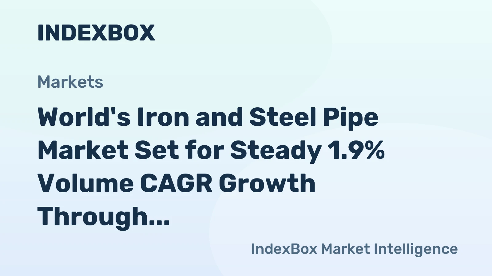 World's Iron and Steel Pipe Market Set for Steady 1.9% Volume CAGR Growth Through 2035