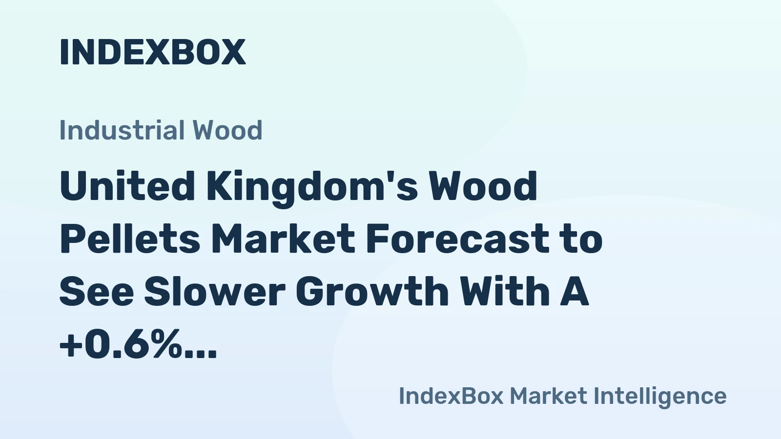 United Kingdom's Wood Pellets Market Forecast to See Slower Growth With A +0.6% Volume CAGR Through 2035