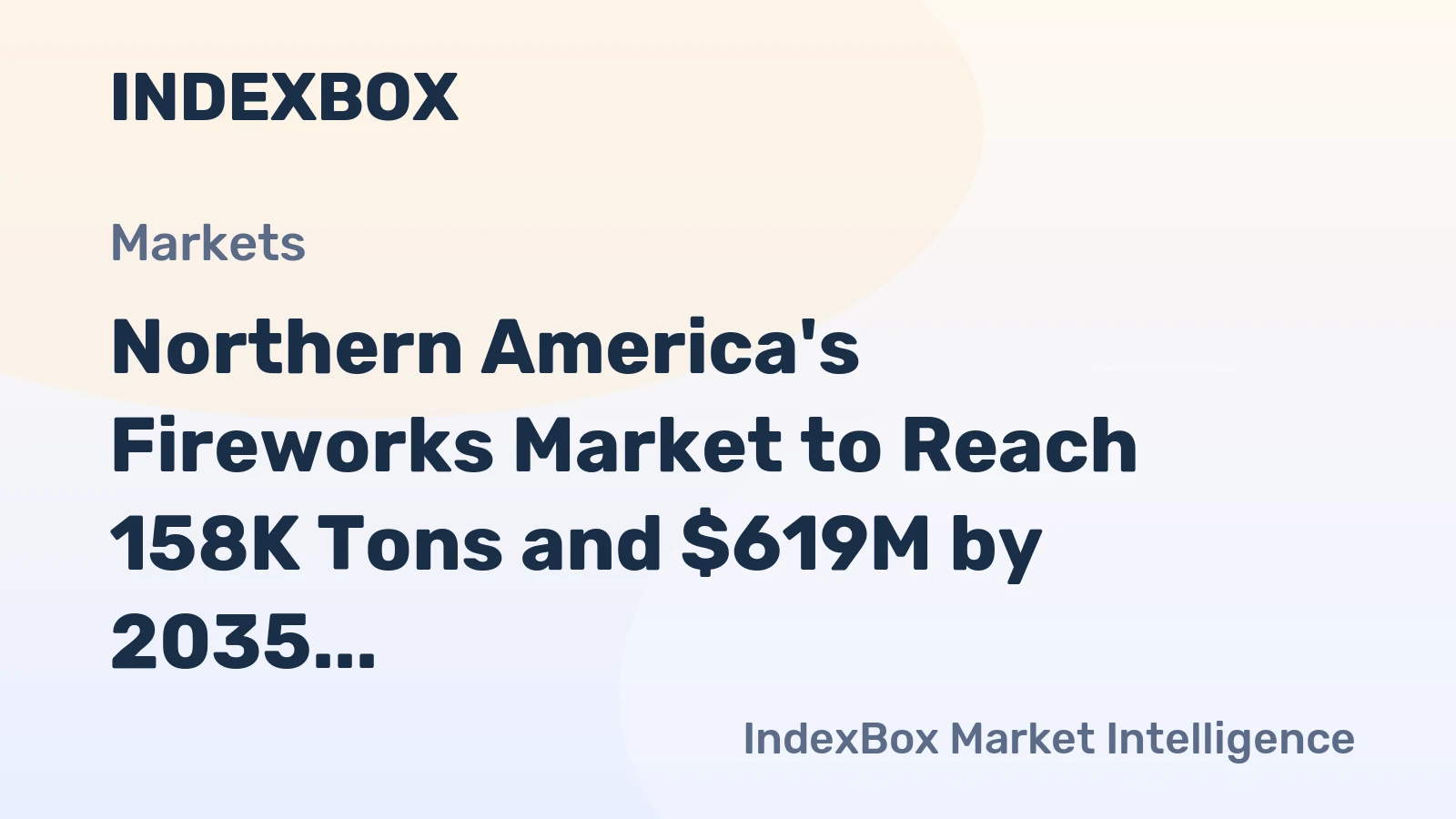 Northern America's Fireworks Market to Reach 158K Tons and $619M by 2035