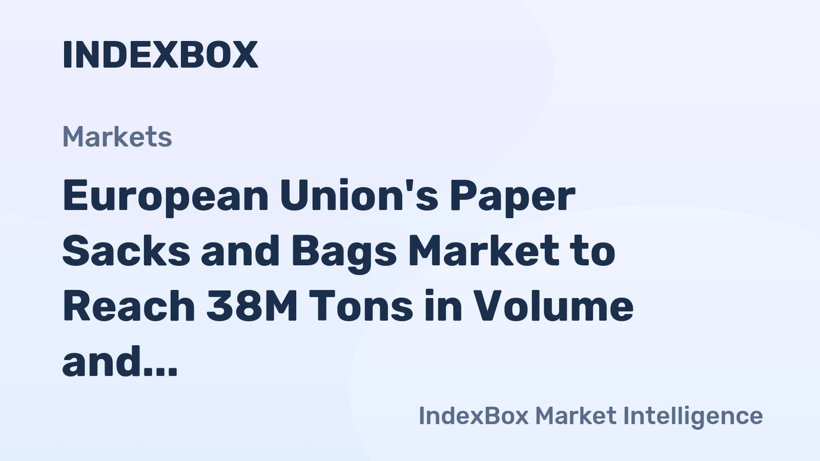 European Union's Paper Sacks and Bags Market to Reach 38M Tons in Volume and $107.2B in Value by 2035