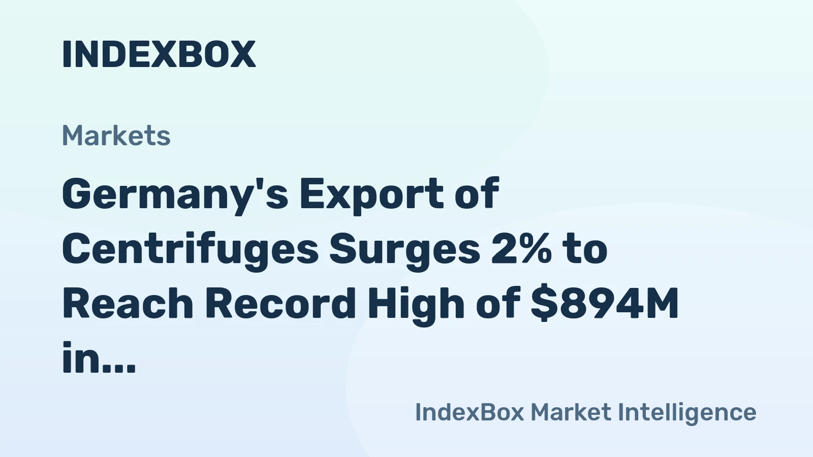 Germany's Export of Centrifuges Surges 2% to Reach Record High of $894M in 2023
