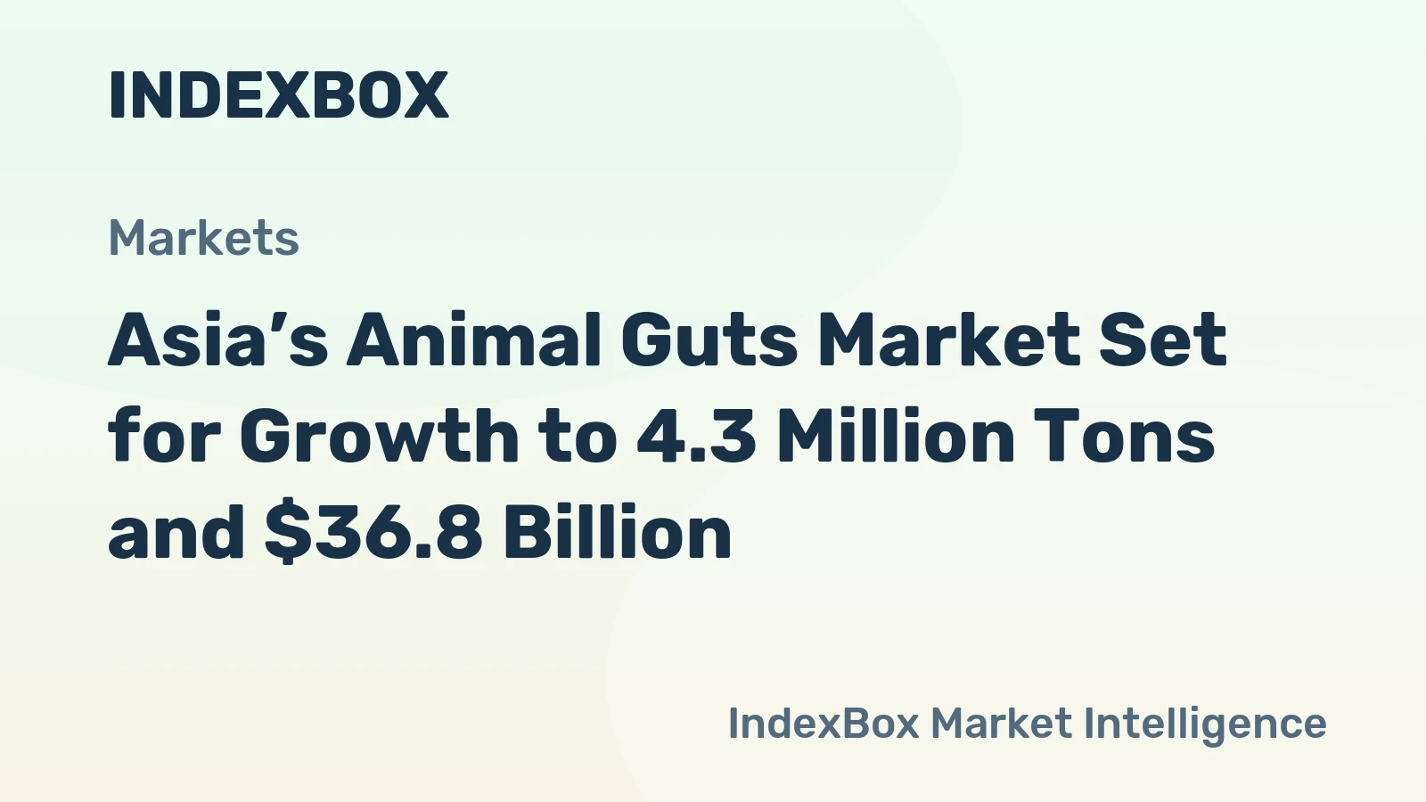 Asia’s Animal Guts Market Set for Growth to 4.3 Million Tons and $36.8 Billion