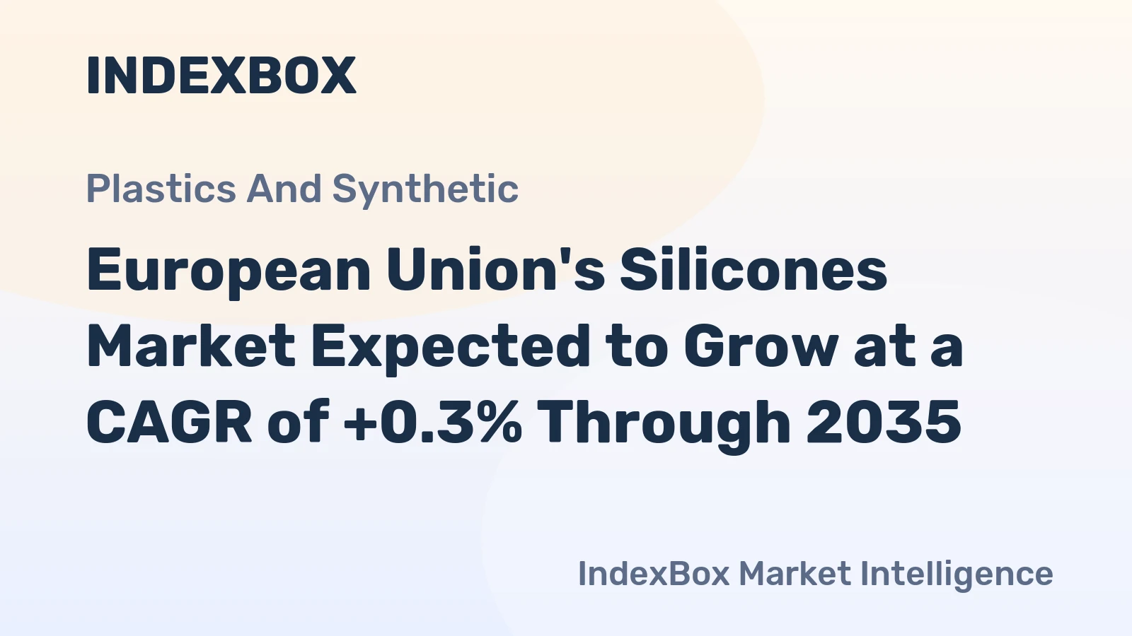 European Union's Silicones Market Expected to Grow at a CAGR of +0.3% Through 2035