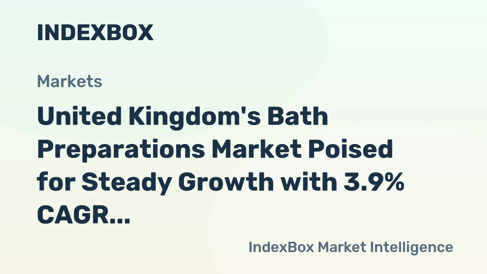 United Kingdom's Bath Preparations Market Poised for Steady Growth with 3.9% CAGR in Value