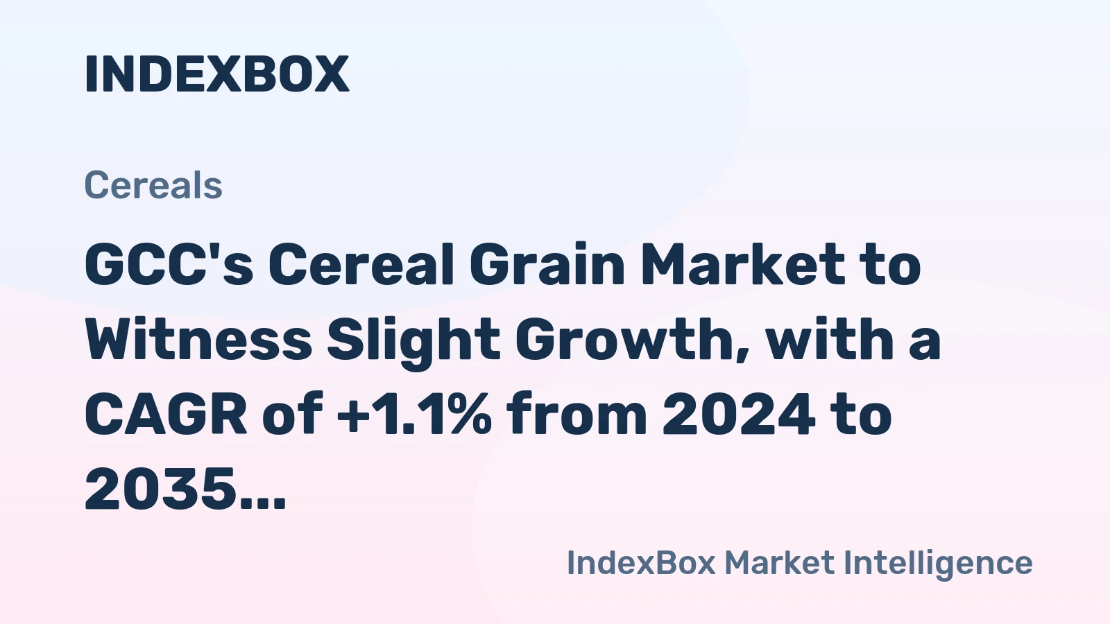 GCC's Cereal Grain Market to Witness Slight Growth, with a CAGR of +1.1% from 2024 to 2035