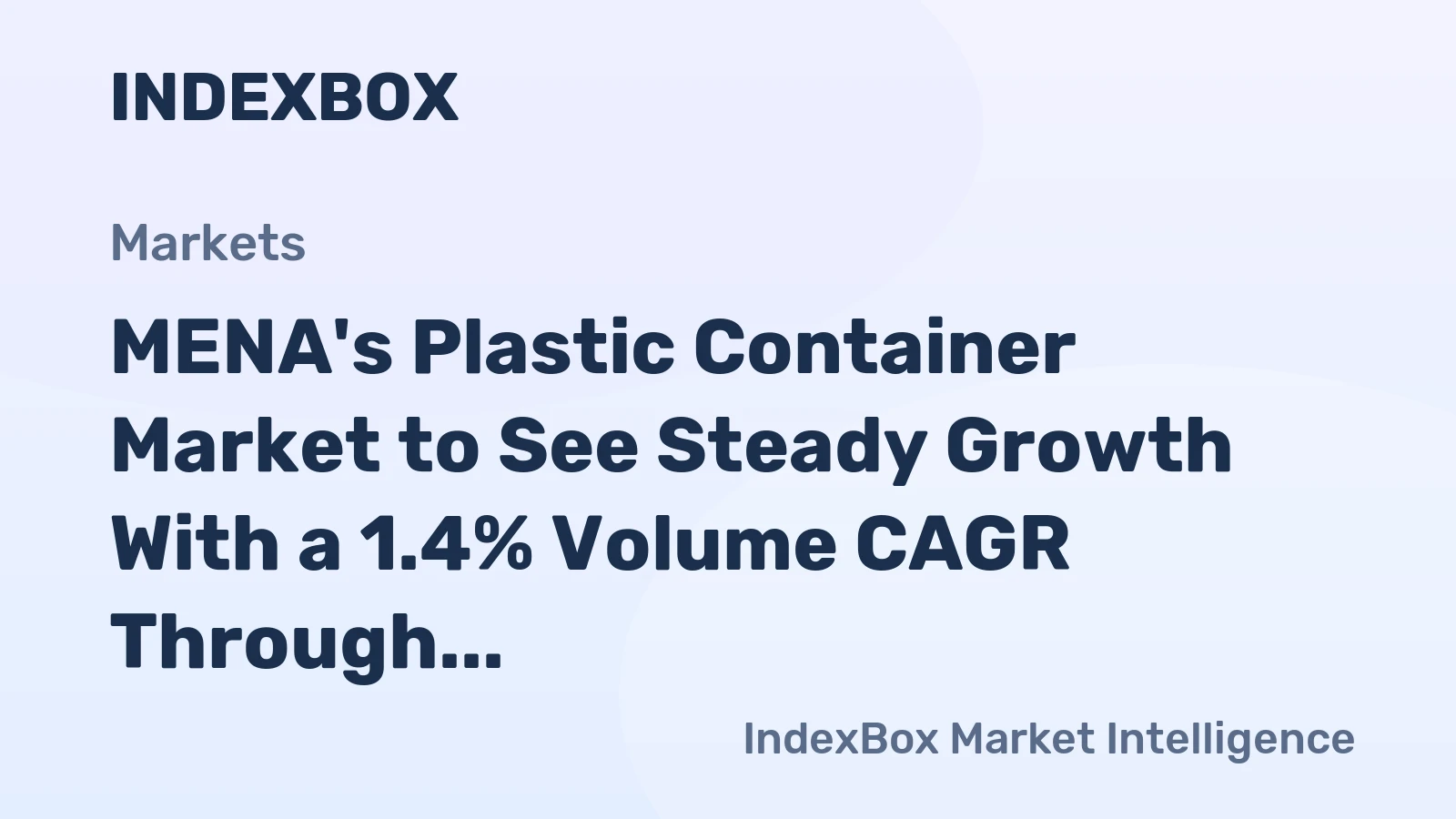 MENA's Plastic Container Market to See Steady Growth With a 1.4% Volume CAGR Through 2035