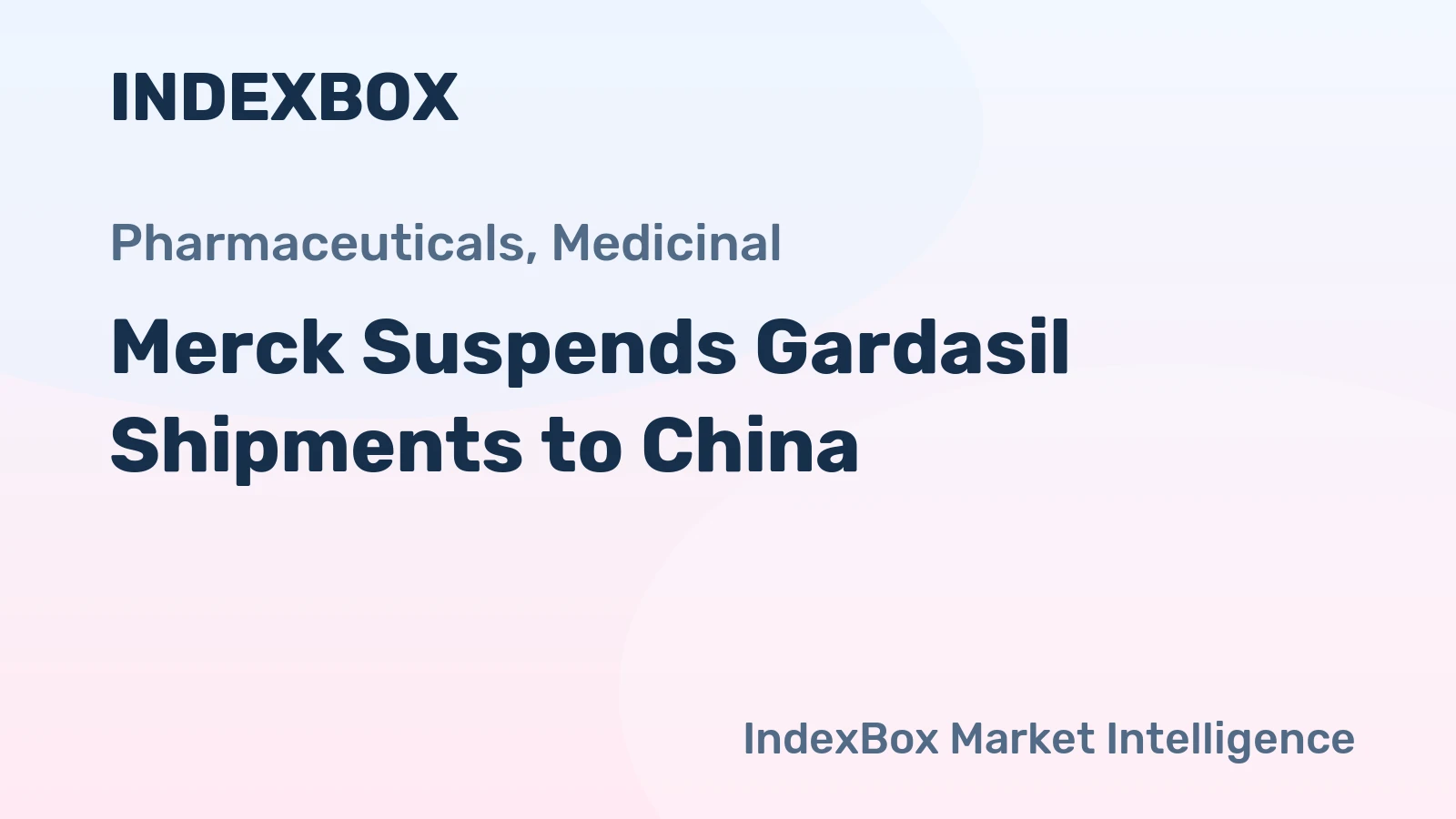 Merck Suspends Gardasil Shipments to China