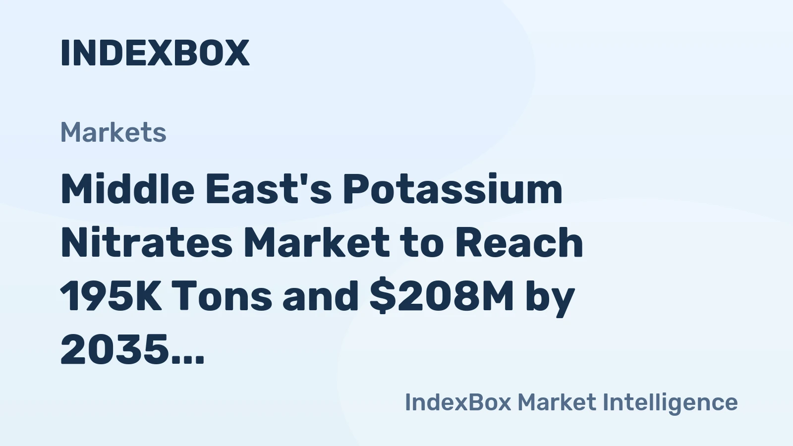 Middle East's Potassium Nitrates Market to Reach 195K Tons and $208M by 2035