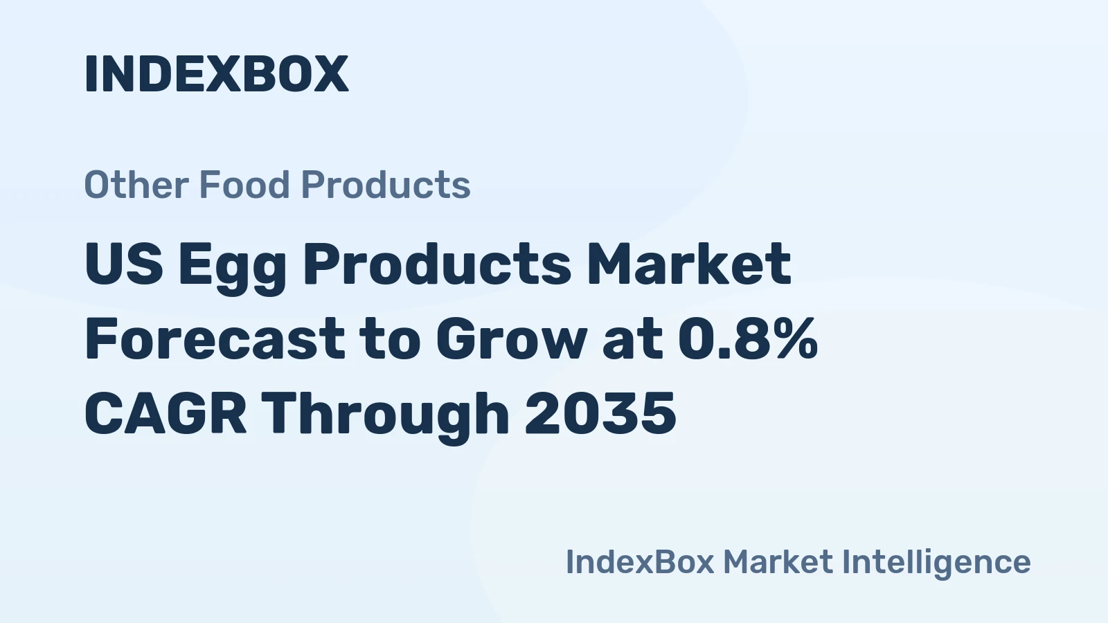 US Egg Products Market Forecast to Grow at 0.8% CAGR Through 2035