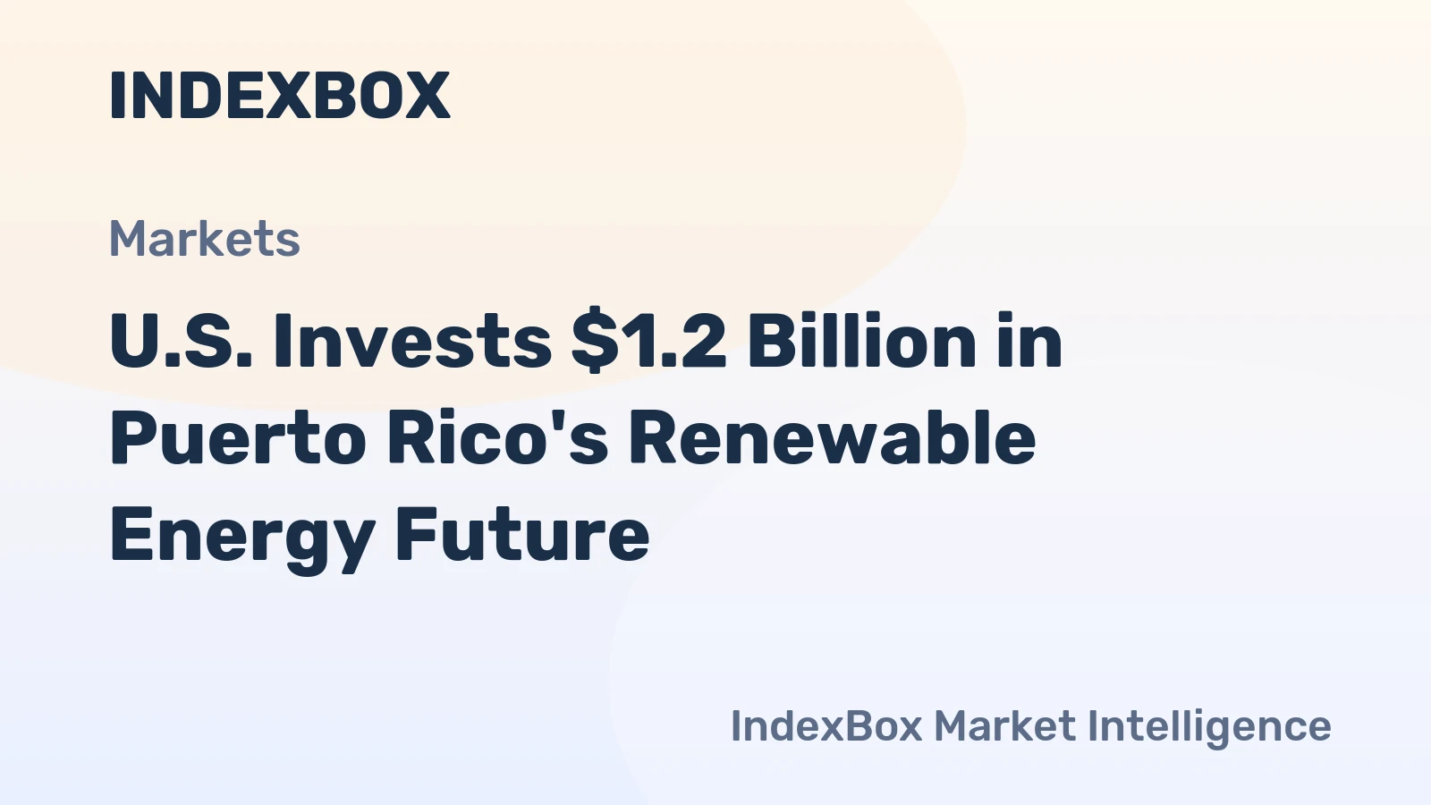 U.S. Invests $1.2 Billion in Puerto Rico's Renewable Energy Future