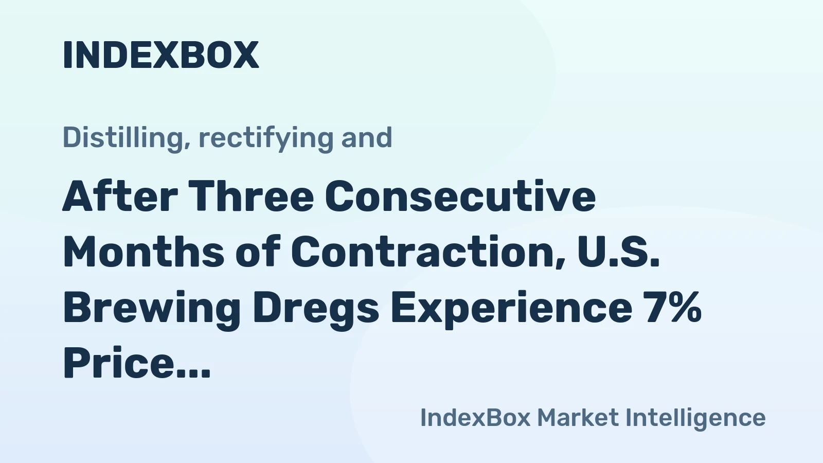 After Three Consecutive Months of Contraction, U.S. Brewing Dregs Experience 7% Price Reduction, Averaging $300 per Ton