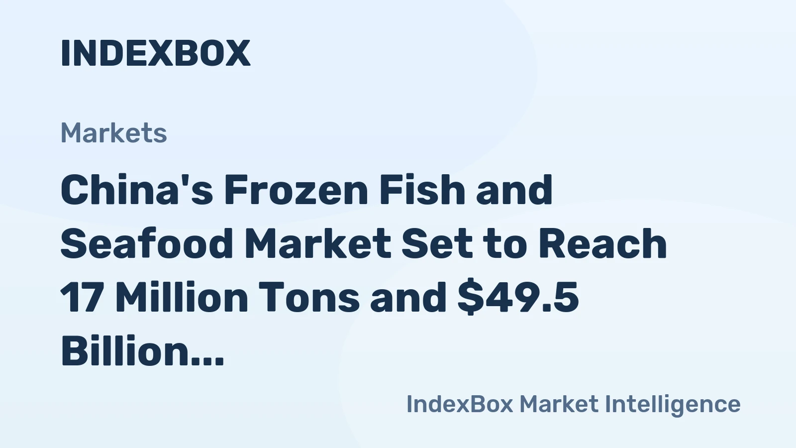 China's Frozen Fish and Seafood Market Set to Reach 17 Million Tons and $49.5 Billion by 2035