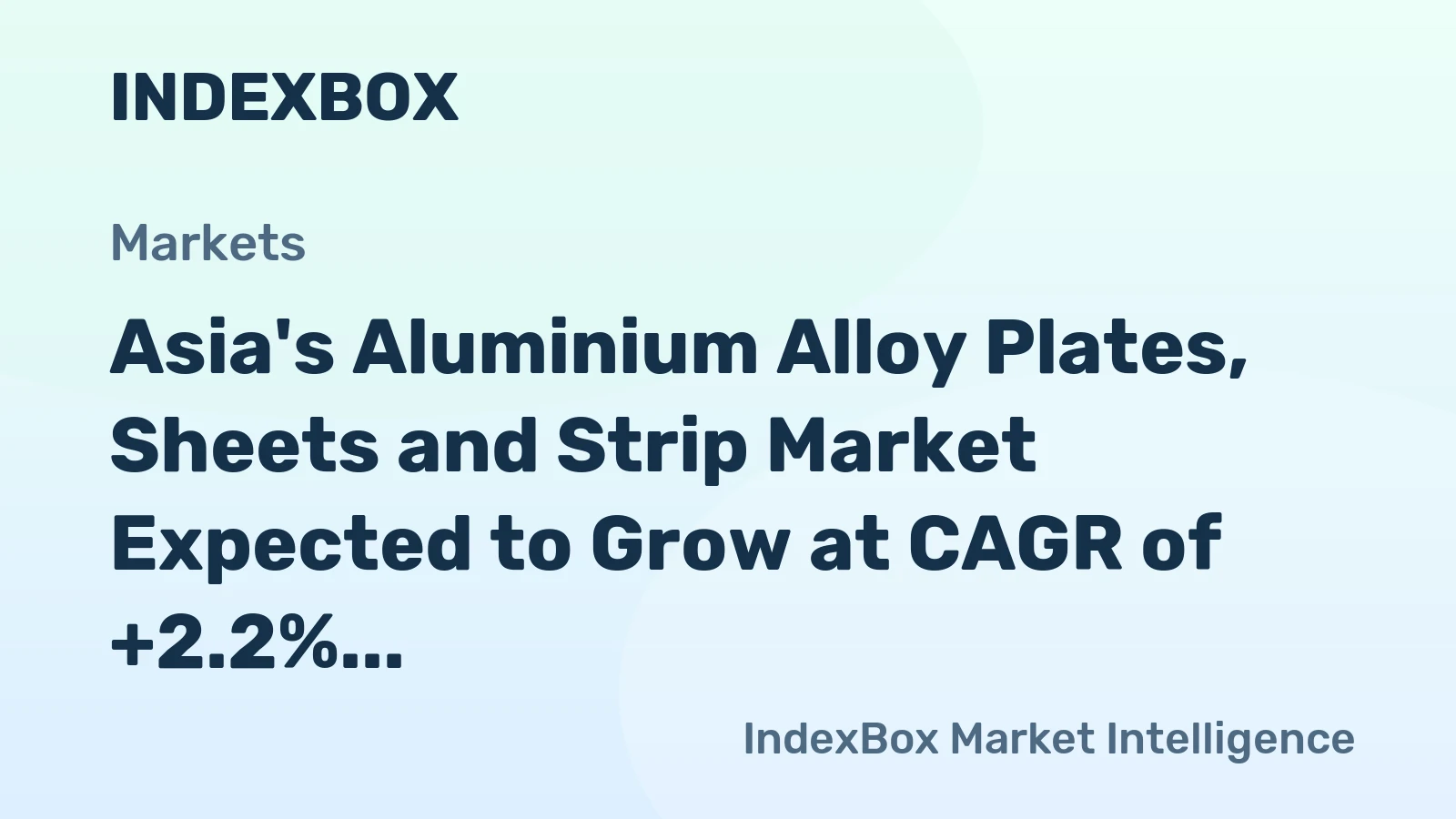 Asia's Aluminium Alloy Plates, Sheets and Strip Market Expected to Grow at CAGR of +2.2% Over Next Decade