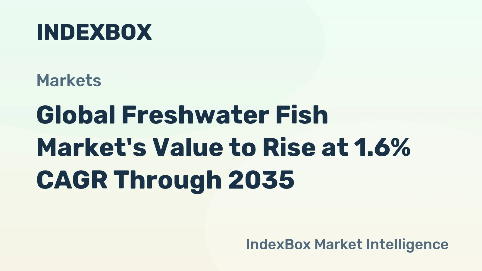 Global Freshwater Fish Market's Value to Rise at 1.6% CAGR Through 2035