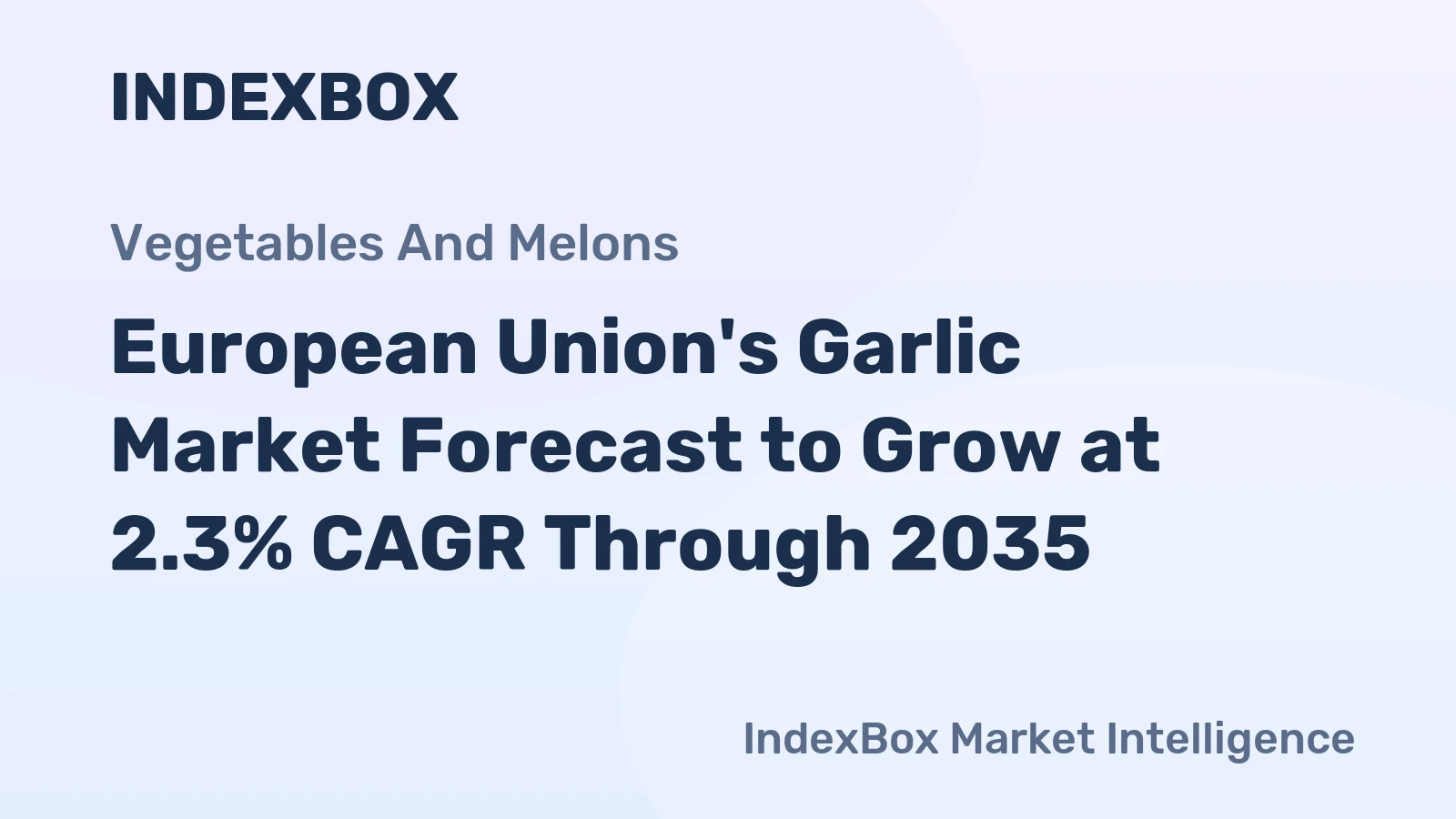 European Union's Garlic Market Forecast to Grow at 2.3% CAGR Through 2035
