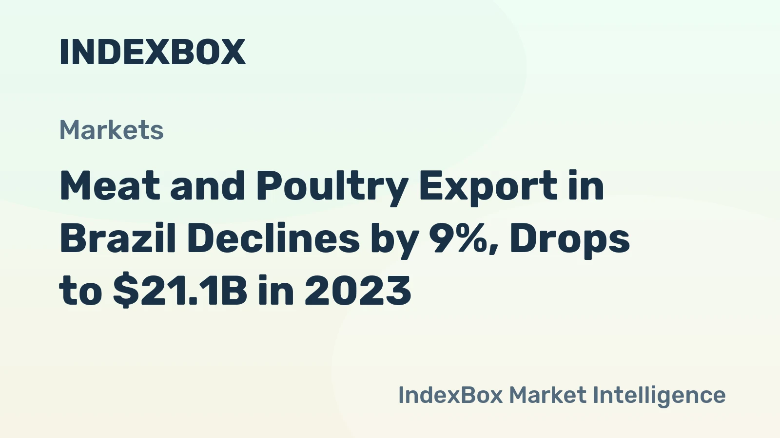 Meat and Poultry Export in Brazil Declines by 9%, Drops to $21.1B in 2023