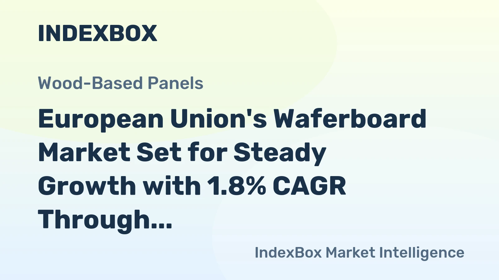 European Union's Waferboard Market Set for Steady Growth with 1.8% CAGR Through 2035