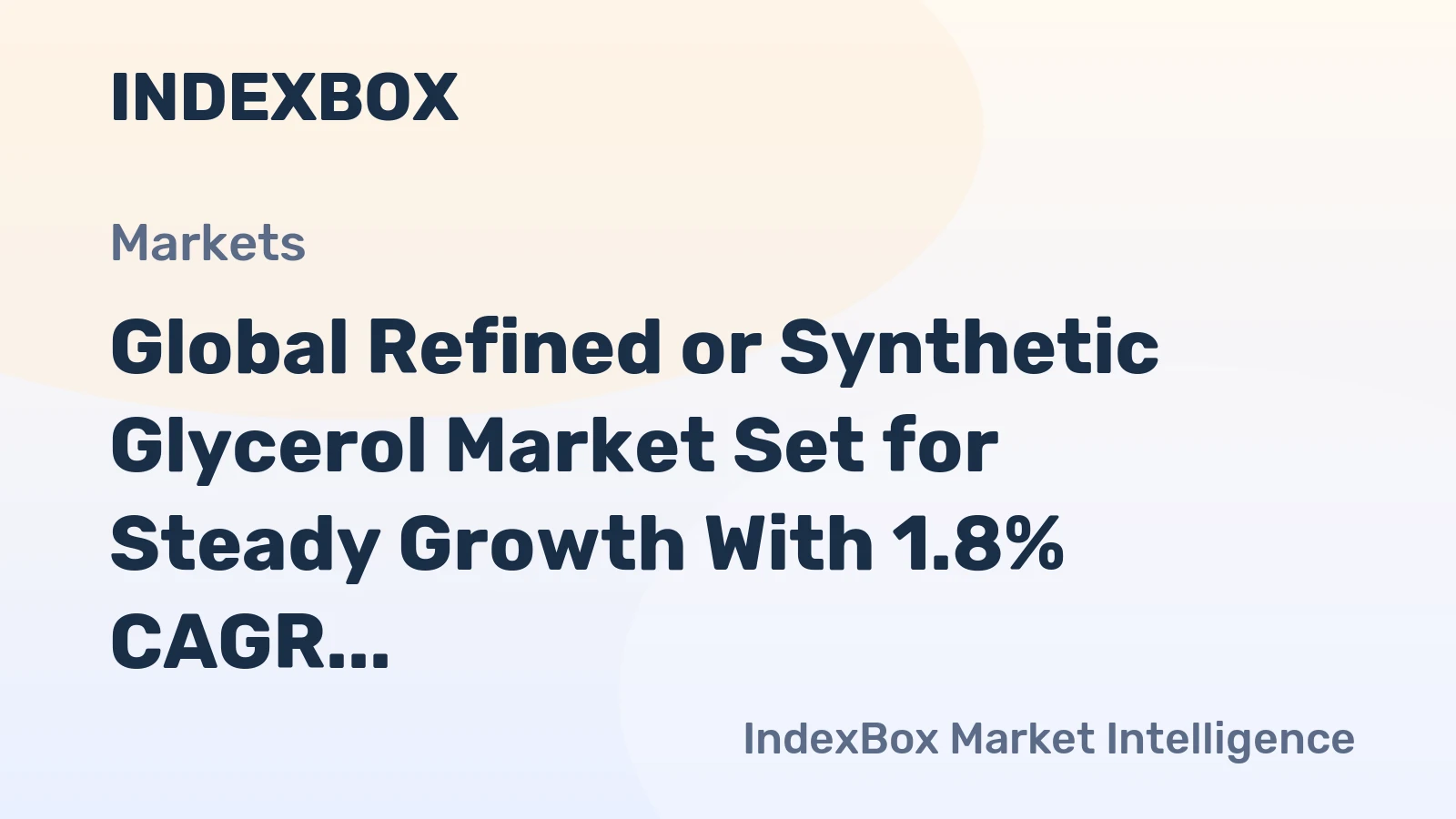 Global Refined or Synthetic Glycerol Market Set for Steady Growth With 1.8% CAGR Through 2035