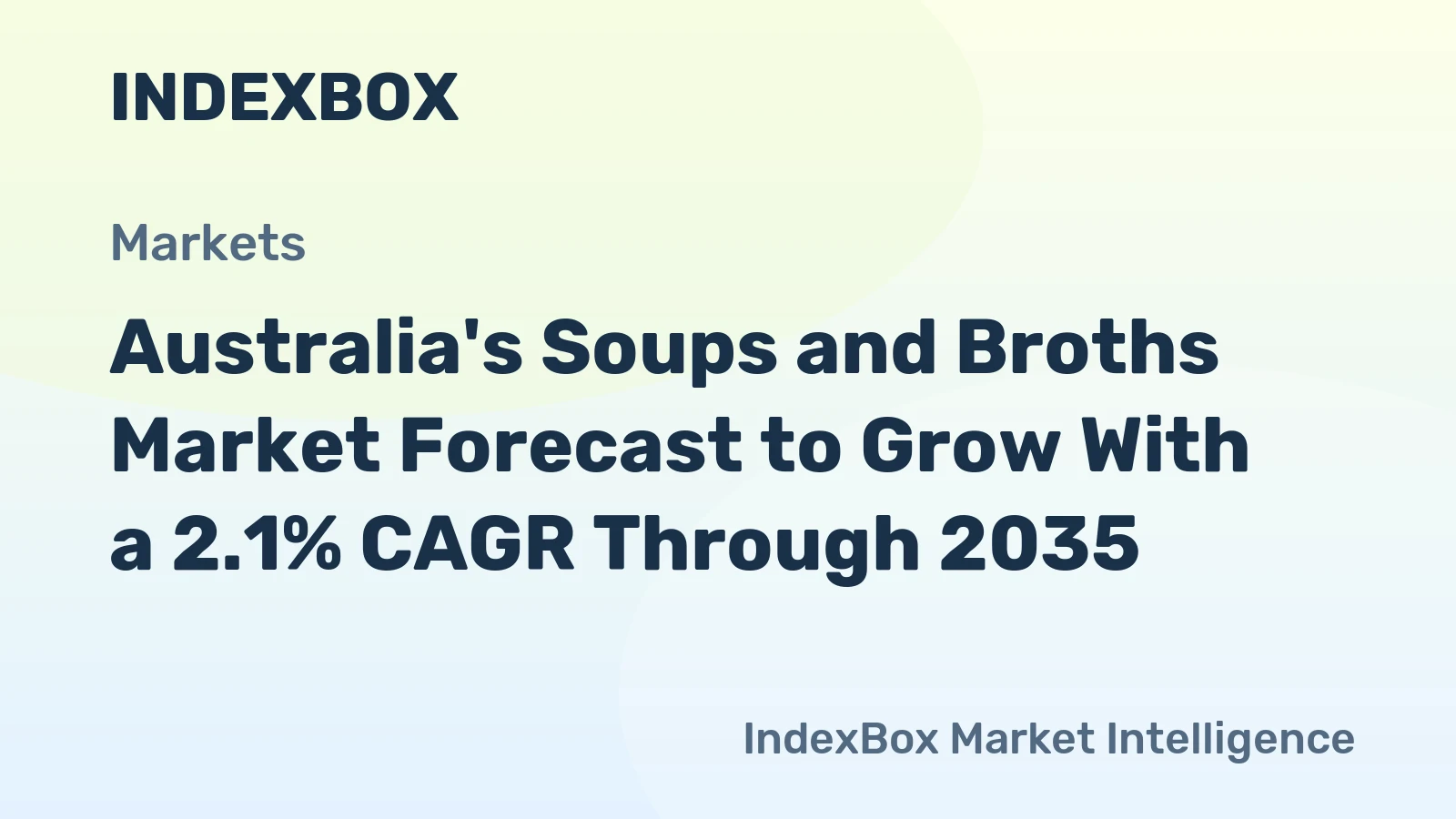 Australia's Soups and Broths Market Forecast to Grow With a 2.1% CAGR Through 2035
