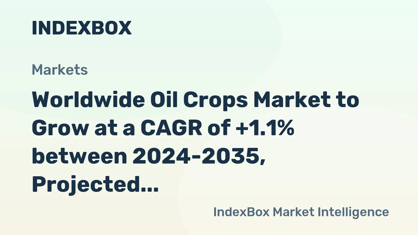 Worldwide Oil Crops Market to Grow at a CAGR of +1.1% between 2024-2035, Projected to Reach 1,243M Tons by 2035