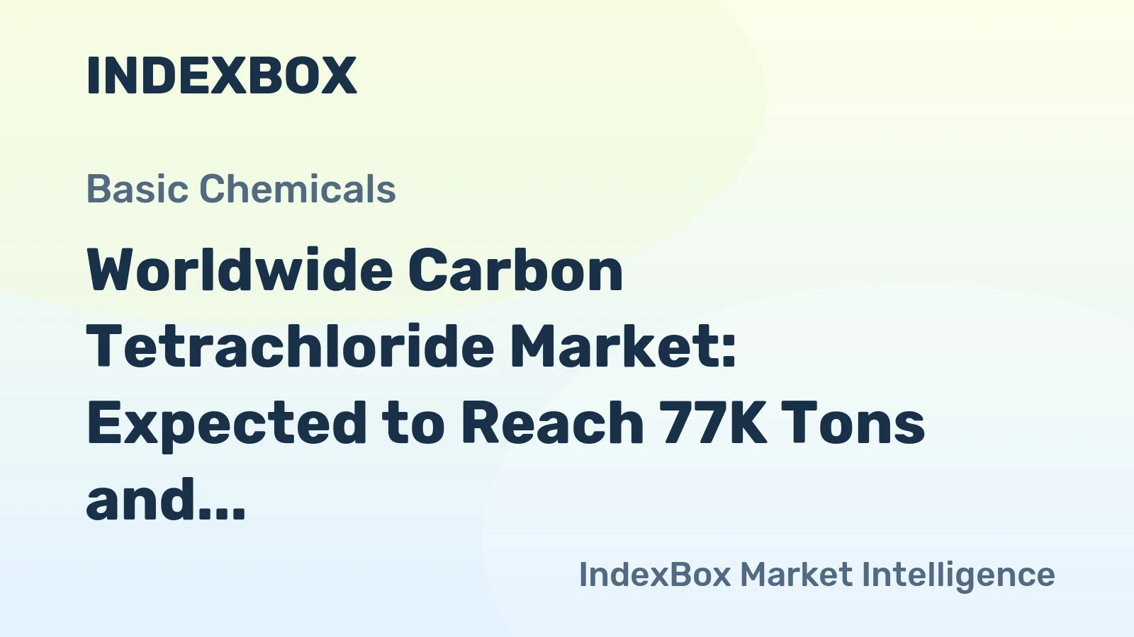 Worldwide Carbon Tetrachloride Market: Expected to Reach 77K Tons and $2B by 2035