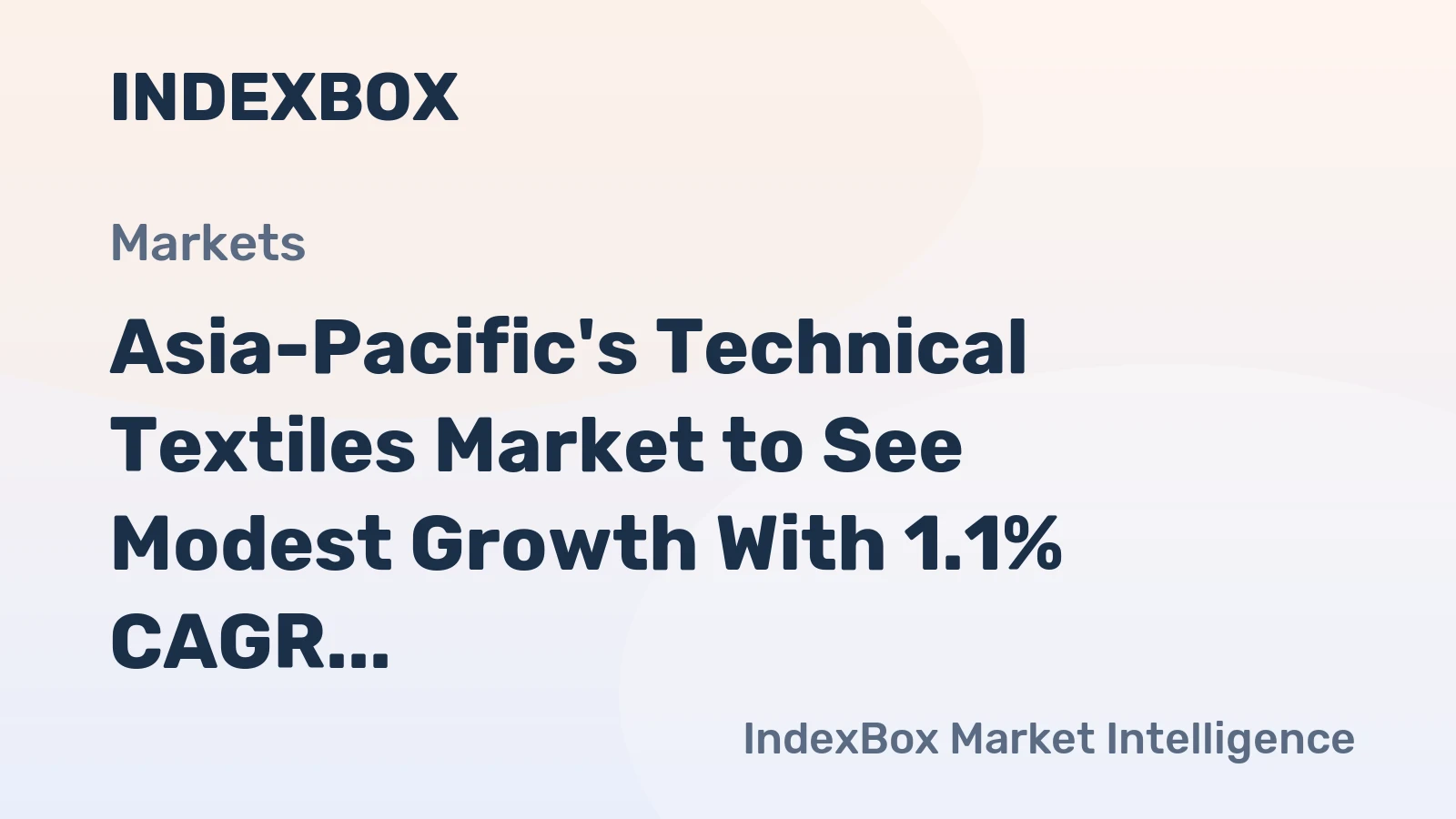 Asia-Pacific's Technical Textiles Market to See Modest Growth With 1.1% CAGR Through 2035
