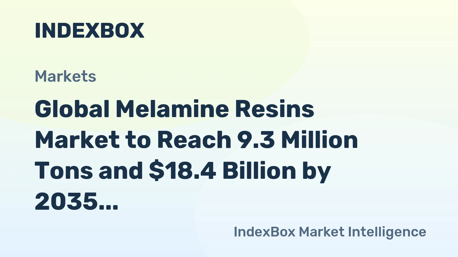 Global Melamine Resins Market to Reach 9.3 Million Tons and $18.4 Billion by 2035