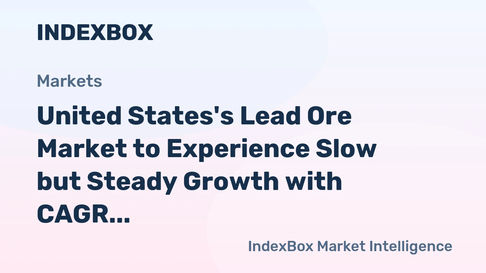 United States's Lead Ore Market to Experience Slow but Steady Growth with CAGR of +0.6% from 2024 to 2035