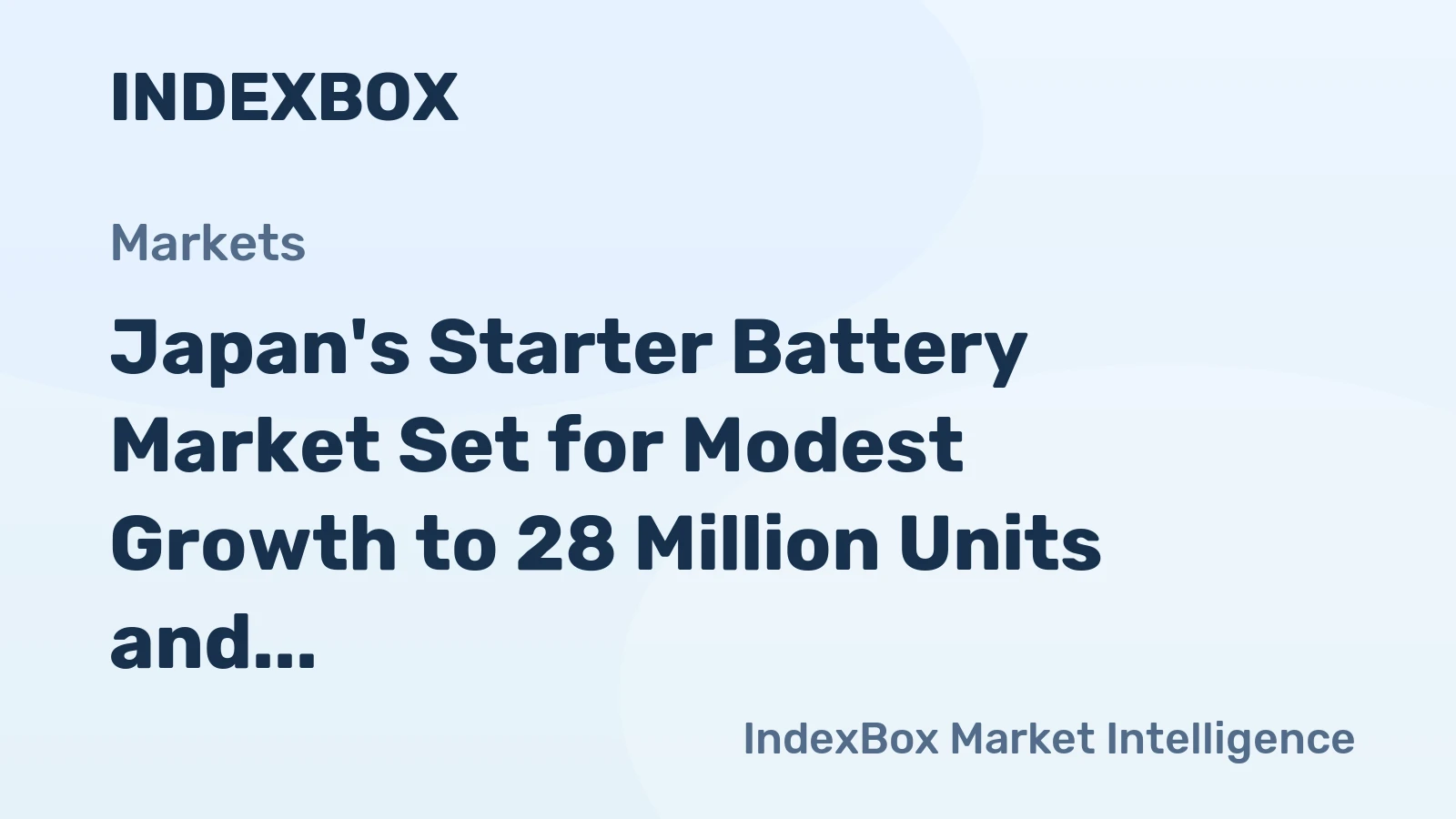 Japan's Starter Battery Market Set for Modest Growth to 28 Million Units and $1.5 Billion Value