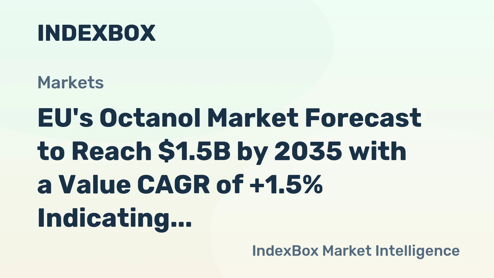EU's Octanol Market Forecast to Reach $1.5B by 2035 with a Value CAGR of +1.5% Indicating Steady Growth