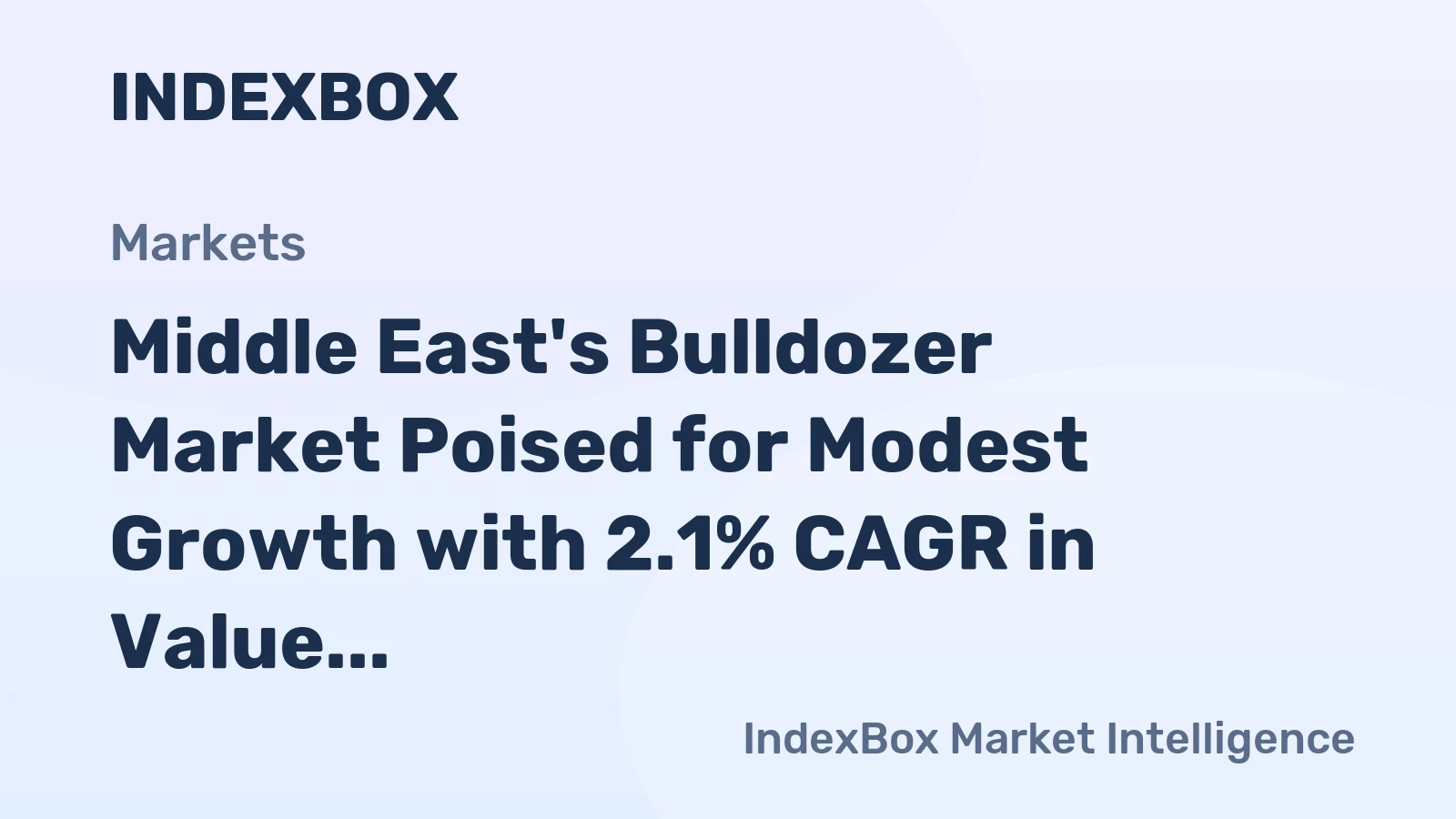 Middle East's Bulldozer Market Poised for Modest Growth with 2.1% CAGR in Value Through 2035